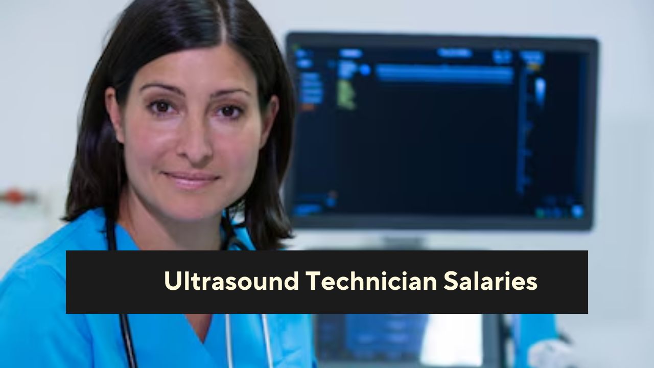 Ultrasound Technician Salaries and Career Paths
